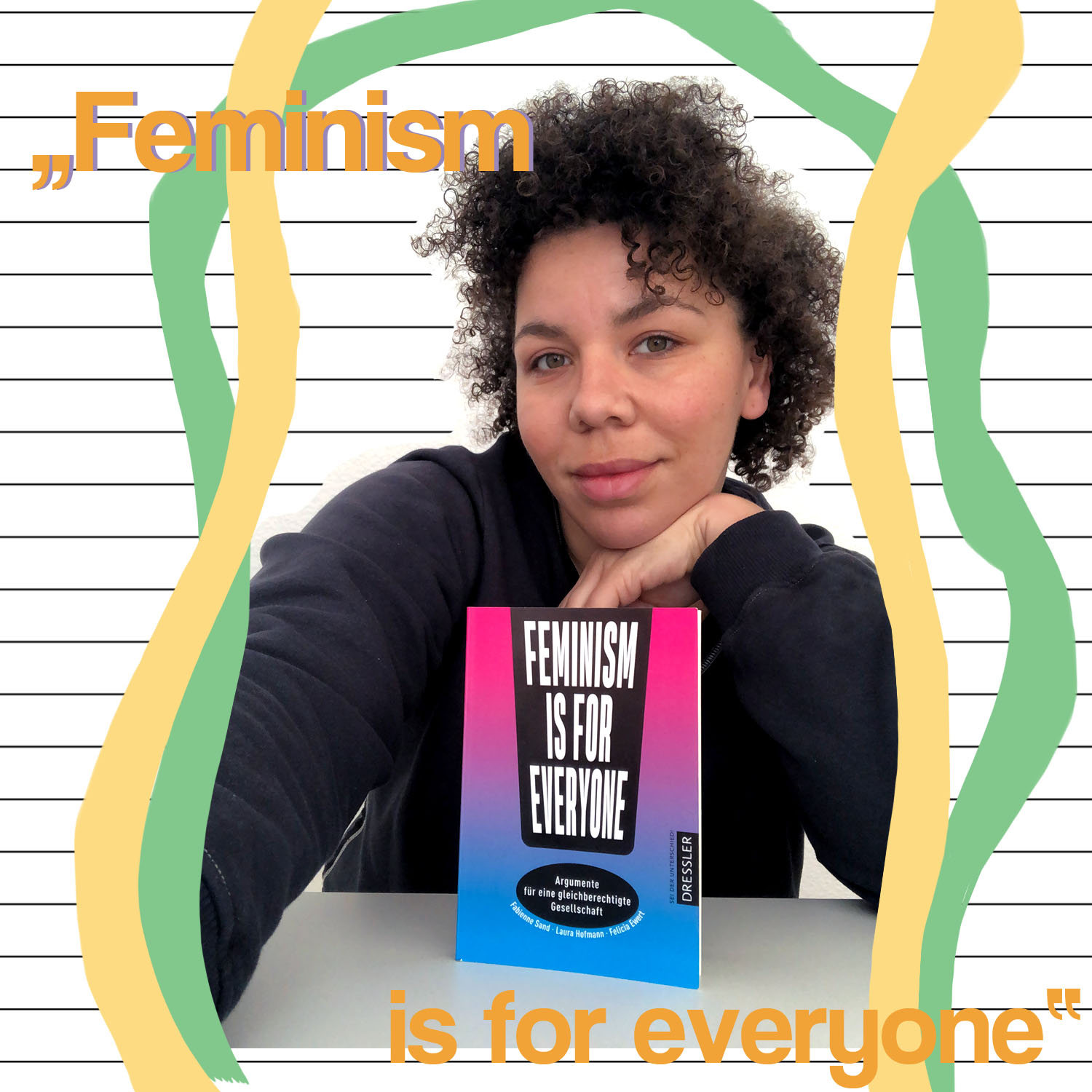 Gemeinsam zum Buch: FEMINISM IS FOR EVERYONE von Laura Hofmann, Felicia ...